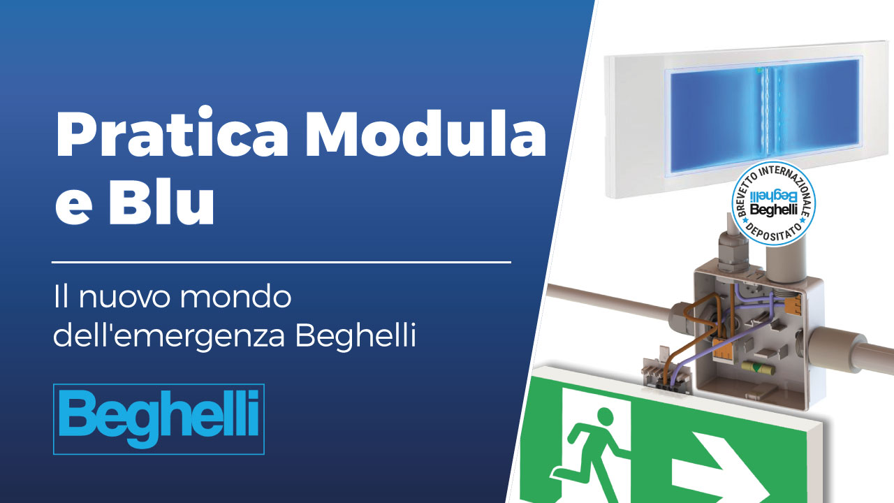 Modula e Blu: il nuovo mondo dell'emergenza Beghelli - Blog - MEF Portal - MEF